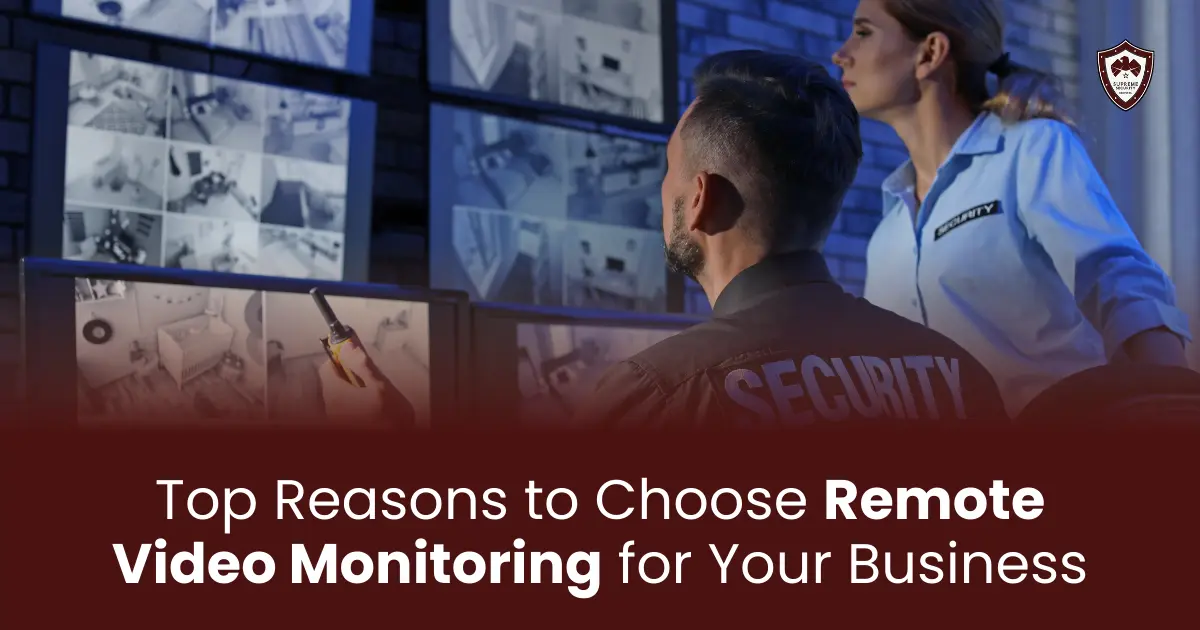 Top Reasons to Choose Remote Video Monitoring for Your Business - Supreme Security Services